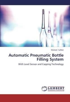 Libro Automatic Pneumatic Bottle Filling System: With Level Sensor and ...