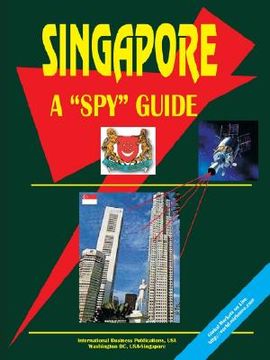 Libro singapore a "spy" guide De international business publications ...