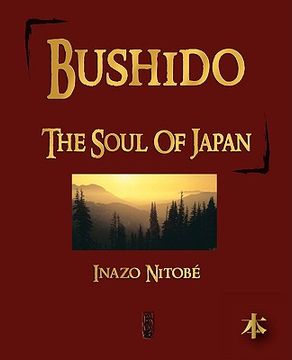Libro bushido: the soul of japan De nitobe inazo nitobe - Buscalibre Chile
