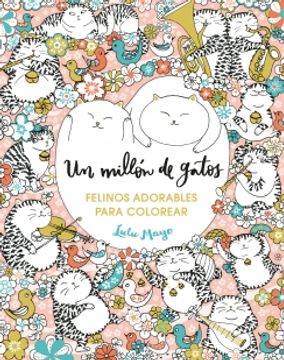 Libro MILLON DE GATOS, UN De Mayo, Lulu - Buscalibre