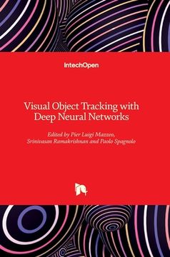 Libro Visual Object Tracking with Deep Neural Networks (en Inglés) De Ramakrishnan, Srinivasan ...