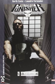 Libro Max Punisher 05: Los Exclavistas De Garth Ennis,Leandro Fernández,Scott Koblish - Buscalibre