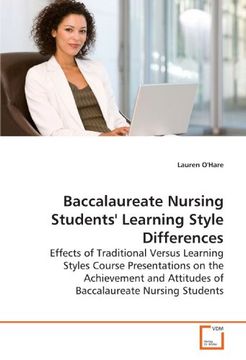 Libro Baccalaureate Nursing Students' Learning Style Differences: Effects of Traditional Versus ...