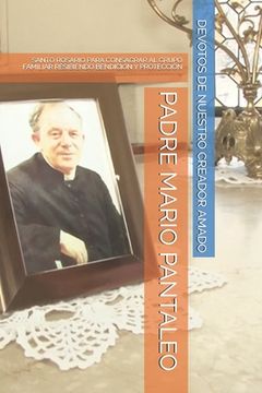 Libro Padre Mario Pantaleo: Santo Rosario Para Consagrar Al Grupo ...