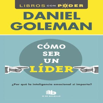 Libro COLEC LP - COMO SER UN LIDER De GOLEMAN, DANIEL - Buscalibre Colombia