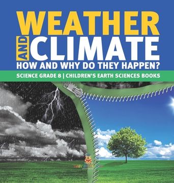 Libro Weather and Climate How and Why Do They Happen? Science Grade 8 ...
