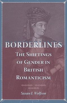 Libro borderlines,the shiftings of gender in british romanticism De ...