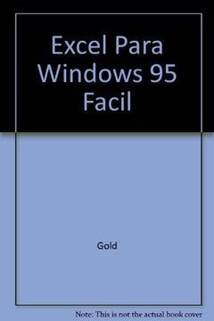 Libro excel para windows 95 facil!, gold,post, ISBN 9789688806036 ...