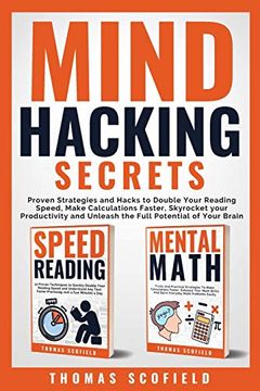 Libro Mind Hacking Secrets: Proven Strategies and Hacks to Double Your Reading Speed, Make ...