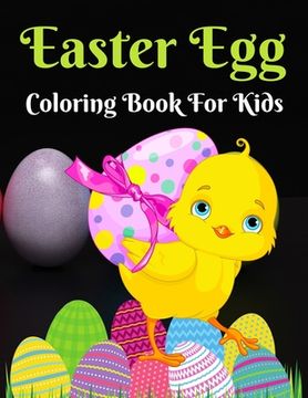 Libro Easter Egg Coloring Book For Kids: A Big Collection of Fun and ...