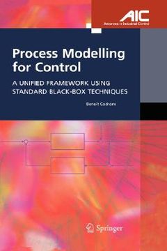 Libro process modelling for control: a unified framework using standard black-box techniques (en ...