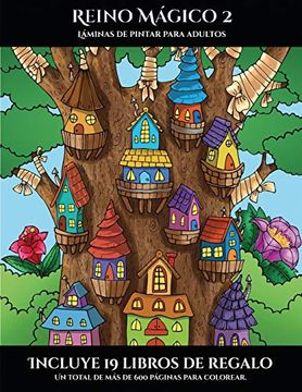 Libro Láminas de Pintar Para Adultos (Reino Mágico 2): Este Libro Contiene 40 Láminas Para ...