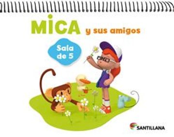 Libro Mica Y Sus Amigos Sala De 5 C/Fichas De Mica - Buscalibre México