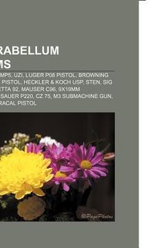 Libro 9mm parabellum firearms: heckler & koch mp5, uzi, luger p08 ...