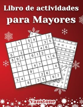 Libro Libro de actividades para Mayores: 200 Sudoku y Sopa de letras con Soluciones - Entrena la ...
