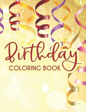 Libro Birthday Coloring Book: Coloring Pages For Stress And Tension ...