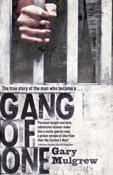 Libro Gang of One: How I Survived Extradition and Life in a Texas ...