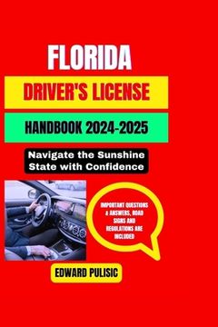 Libro Florida Driver's License Handbook 2024-2025: Navigate the ...