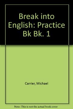 Libro Break Into English: Practice Book 1 (Bk. 1) (en Inglés) De M ...