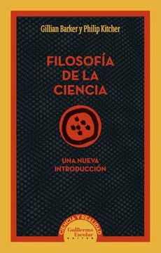 Libro Filosofía de la Ciencia: Una Breve Introducción De Gillian Barker; Philip Kitcher ...