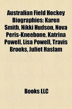 Libro australian field hockey biographies: karen smith, nikki hudson ...