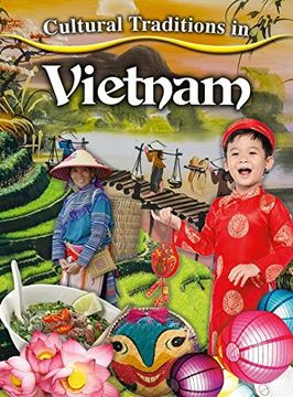 Libro Cultural Traditions in Vietnam - Cultural Traditions in my World ...