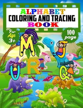 Libro Alphabet Coloring And Tracing Book: 100 page Alphabet Handwriting ...