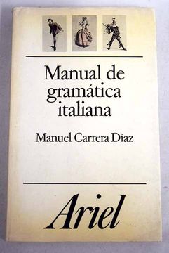 Libro Manual de gramática italiana, Carrera Díaz, Manuel, ISBN 49960141 ...