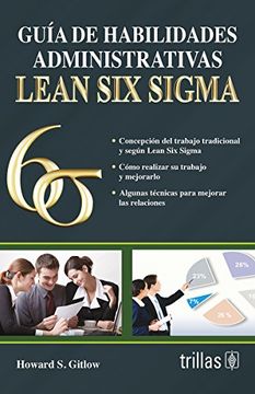 Libro Guia De Habilidades Administrativas Lean Six Sigma De Howard S ...