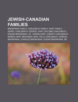 Libro jewish-canadian families: bronfman family, carlebach family, hart ...