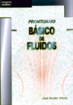Libro Prontuario Básico De Fluidos, José Roldán Viloria, ISBN 27100459. Comprar en Buscalibre