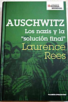 Libro Auschwitz: los nazis y la "solución final" De Rees, Laurence ...