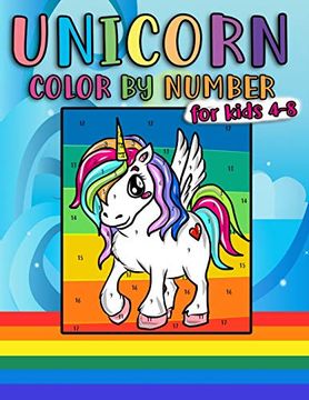 Libro Unicorn Color by Number for Kids 4-8: Fun & Educational Unicorn ...