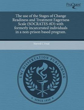 Libro the use of the stages of change readiness and treatment eagerness ...