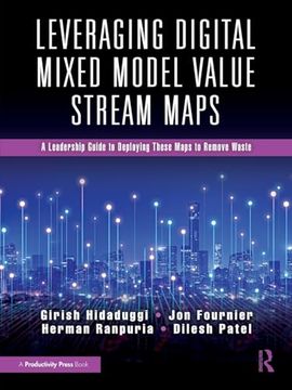 Libro Leveraging Digital Mixed Model Value Stream Maps: A Leadership ...