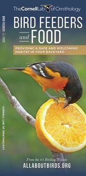 Libro Bird Feeders and Food: Providing a Safe and Welcoming Habitat in ...