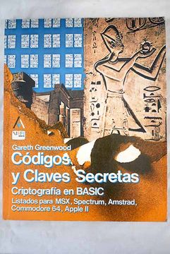 Libro Códigos y claves secretas: criptografía en Basic De Greenwood ...