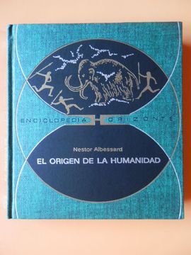 Libro El Origen De La Humanidad De Nestor Albessard - Buscalibre