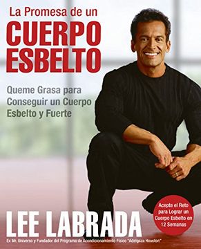 Libro La Promesa De Un Cuerpo Esbelto: Queme Grasa Para Conseguir Un ...