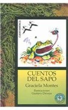 Libro Cuentos del sapo De Graciela Montes - Buscalibre Argentina