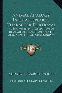Libro animal analogy in shakespeare's character portrayal: as shown in ...
