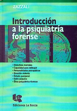 Libro Introduccion A La Psiquiatria Forense De Julio R Zazzali ...