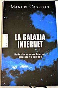 Libro La Galaxia Internet De Castells, Manuel - Buscalibre