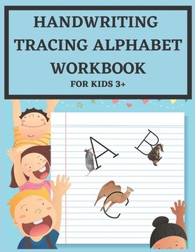 Libro Handwriting Tracing Alphabet Workbook for Kids 3+: Handwriting ...