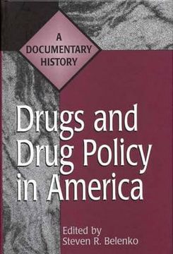 Libro drugs and drug policy in america,a documentary history De steven ...