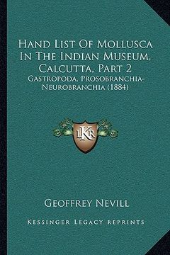 Libro hand list of mollusca in the indian museum, calcutta, part 2 ...