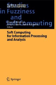 Libro soft computing for information processing and analysis (en Inglés) De nikravesh, m ...