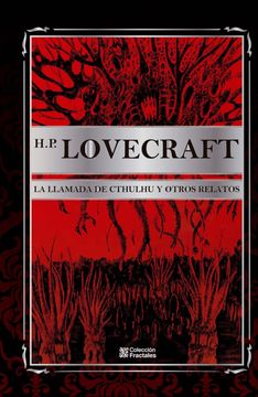 Libro H.P. Lovecraft. La Llamada de Cthulhu y Otros Relatos De H.P. Lovecraft - Buscalibre