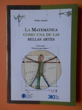 Libro La Matemática como una de las bellas artes De Pablo Amster ...