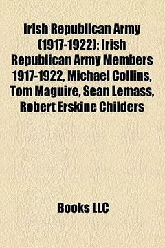 Libro irish republican army (1917-1922): irish republican army members ...